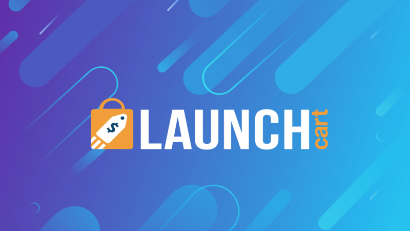 The On-Demand All-In-One eCommerce Solution: Say Hello to "Launch Cart ...
